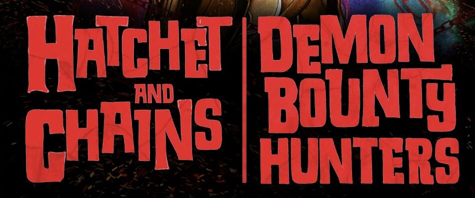 Hatchet and Chains: Demon Bounty Hunters Coming to 2025 Halloween ...